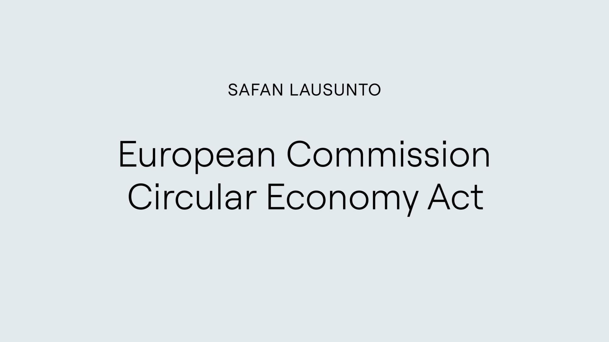 Feedback: European Commission Circular Economy Act - Suomen ...